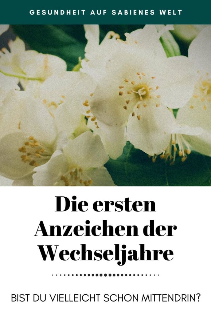 Die ersten Anzeichen der Wechseljahre oder: Ist es bei dir schon soweit? Die ersten Anzeichen der Wechseljahre oder: Ist es bei dir schon soweit?