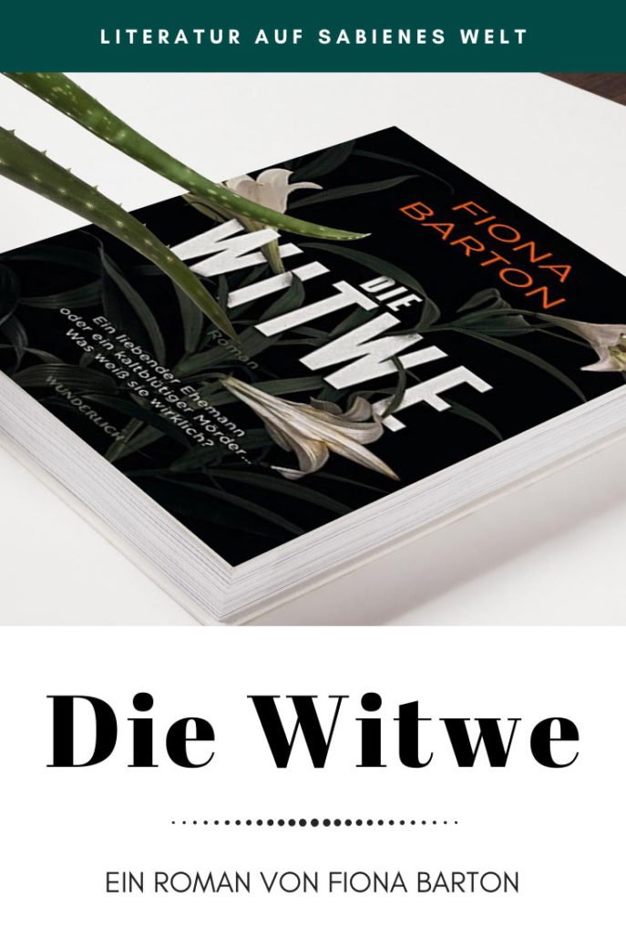 Die Witwe - Ein außergewöhnlicher Krimi von Fiona Barton